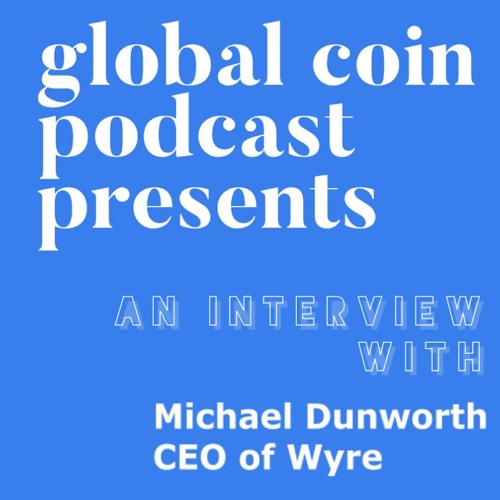 Stream episode Wyre CEO Michael Dunworth on Supporting the Fiat to ...