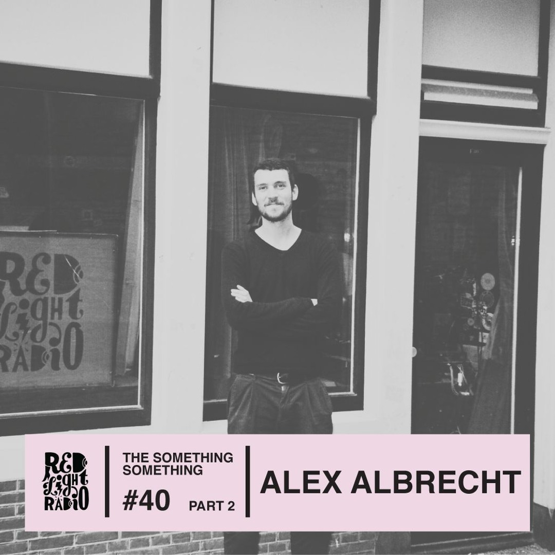 Stream Alex Albrecht (live) _ The Something Something on Red Light ...