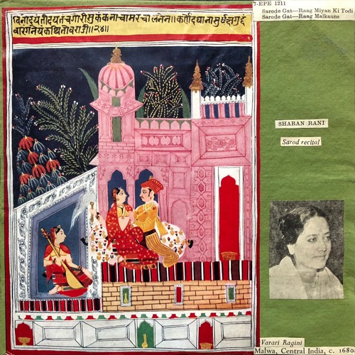 Stream Sharan Rani (sarod) Side A Raag Miya Ki Todi by MusicRepublic ...