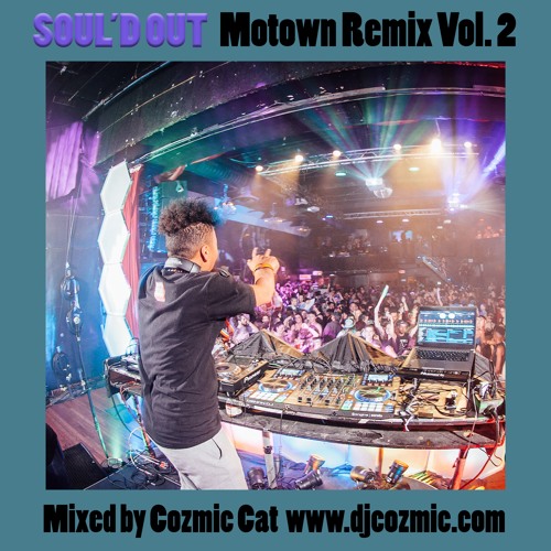 Stream soul'd out: motown remix compilation vol2 by Cozmic Cat Official ...