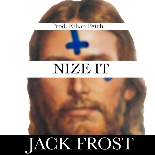 Stream Jackfrost905 | Listen to Nize It - Collection playlist online ...