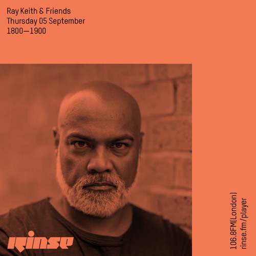 Stream Ray Keith & Friends - 05 September 2019 by Rinse FM | Listen ...