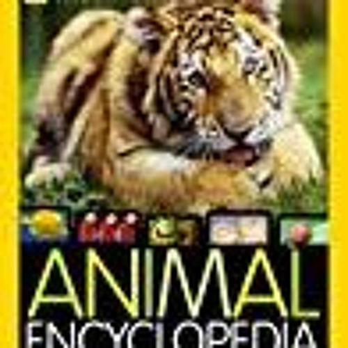 Stream DOWNLOAD National Geographic Animal Encyclopedia 2 500 Animals ...