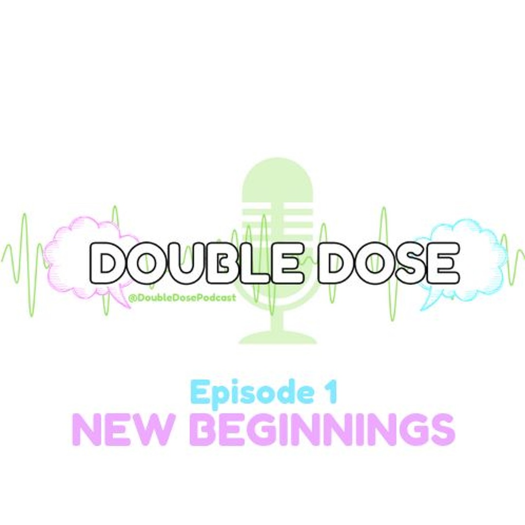 Stream Episode 1: New Beginnings by Double Dose | Listen online for ...