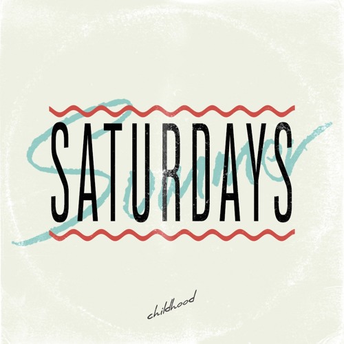 Stream Summer Saturdays by Childhood | Listen online for free on SoundCloud