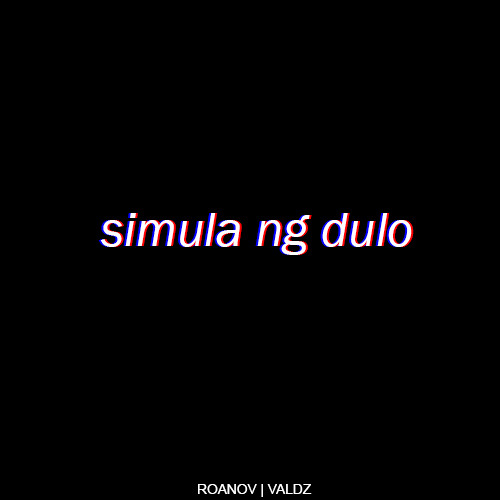 Stream Simula Ng Dulo | roanovvaldz cover by Roanov Covers 3.0 | Listen ...