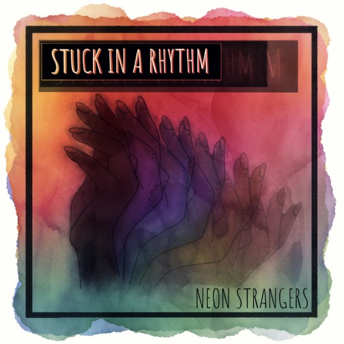 Stream Stuck In A Rhythm by Neon Strangers | Listen online for free on ...