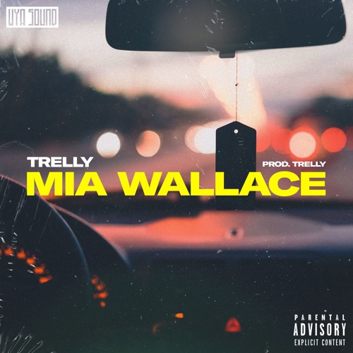 Stream MIA WALLACE by TRELLY | Listen online for free on SoundCloud