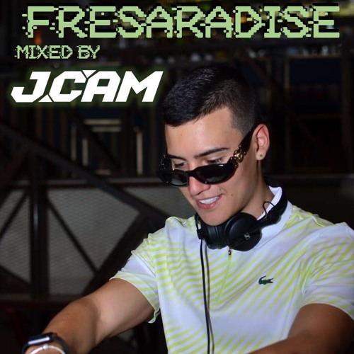 Stream FRESARADISE - JCAM 777 by CAMILO MANTILLA aka JCAM | Listen ...