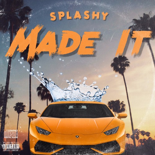 Stream MADE IT-SPLASHY YOUNGIN by Splashy Youngin | Listen online for ...