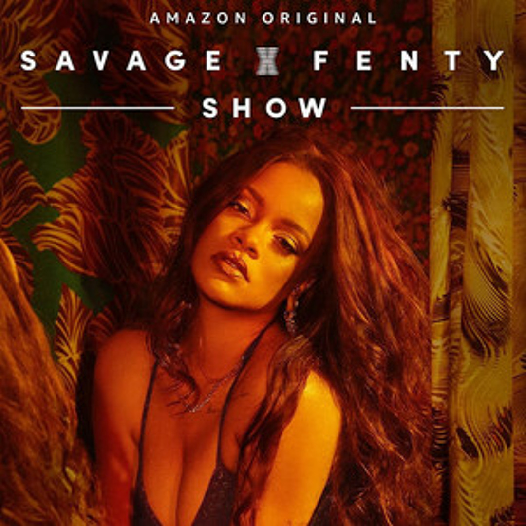 Stream Music Speaks | Listen to Rihanna Savage X Fenty Show Amazon Soundtrack playlist online ...