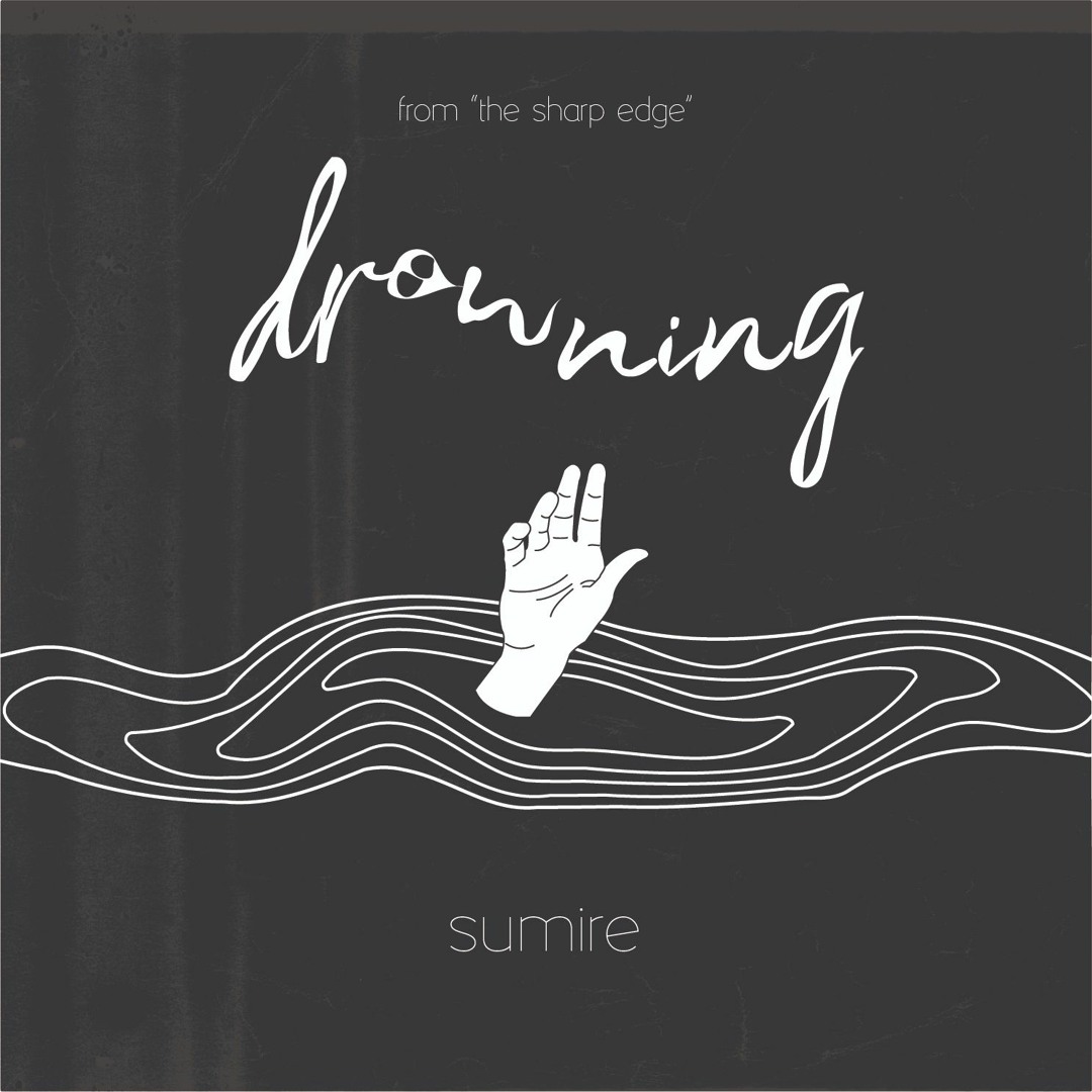 Stream sumire | Listen to drowning - from "The Sharp Edge" playlist ...