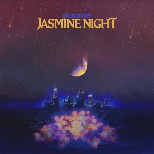 Stream Jasmine Night by ROOM8 | Listen online for free on SoundCloud
