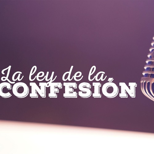 Stream La Ley de la Confesión VI | Ps. Víctor Zarruk by Verdad y ...