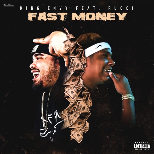 Stream King Envy Ft. Rucci -FAST MONEY by King Envy | Listen online for ...