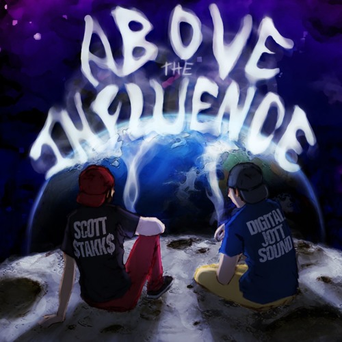 Stream Above The Influence(Prod-By Digital Jott Sound) by Scott $takk ...