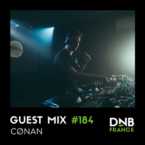 Stream Guest mix #184 - Cønan by DNB France | Listen online for free on ...