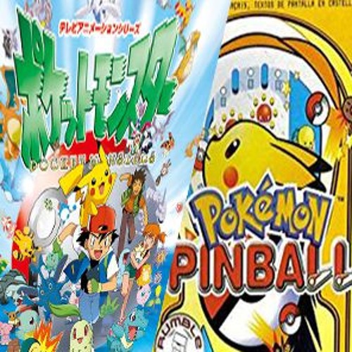 Stream Pokemon Japanese Opening/Pokemon Pinball: Blue Board - Catch ...
