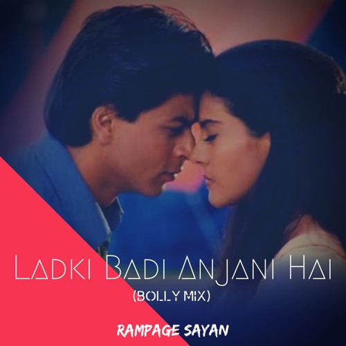 Stream Ladki Badi Anjani Hai (Cover Mix) Piyush ft. Rampage Sayan ... Stream Ladki Badi Anjani Hai (Cover Mix) Piyush ft. Rampage Sayan ...