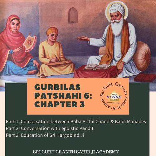 Stream 07 Gurbilas Patshahi 6 Chapter 3 Part 1- Conversation between ...