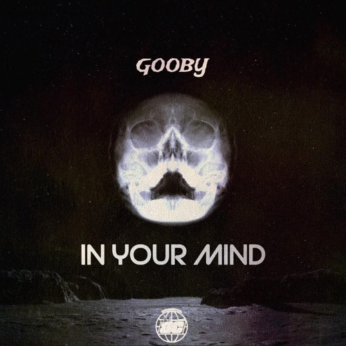 Stream GOOBY - IN YOUR MIND [FREE GOOP] by BassCapital Recs. | Listen ...