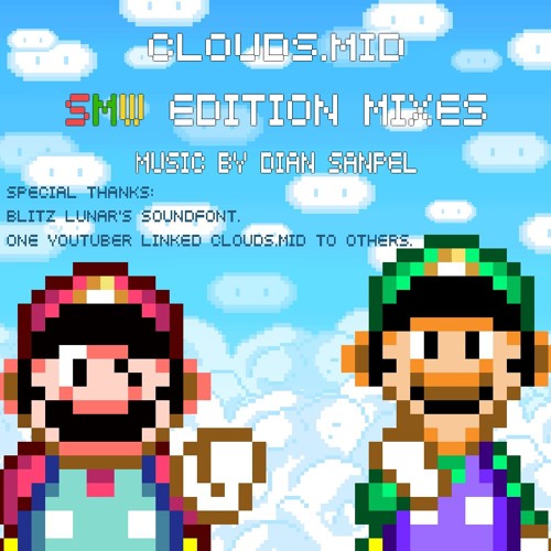 Stream Dian Sanpel | Listen to Clouds Mid SMW Ver Mixes playlist online ...