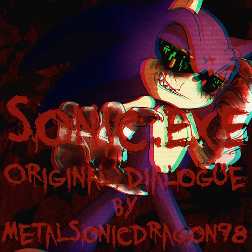Stream Sonic.EXE Original Dialogue (SoundCloud Version) by ...