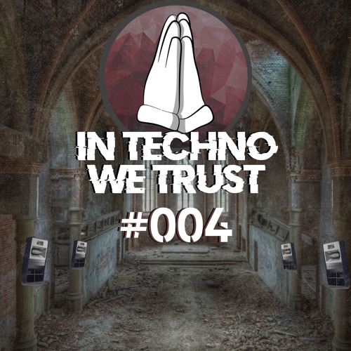 Stream In Techno We Trust #004 by MoK | Listen online for free on ...