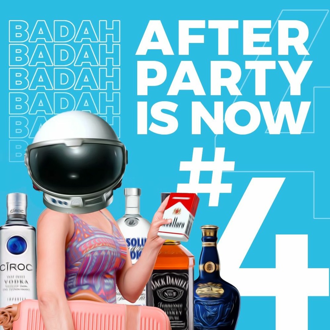Stream BADAH AFTER PARTY IS NOW #4 by Badah 2FASS | Listen online for ...