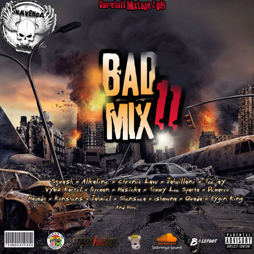 Stream Bad Mix 11 - Dancehall Mixtape 2019 by Skavenga Sound | Listen ...