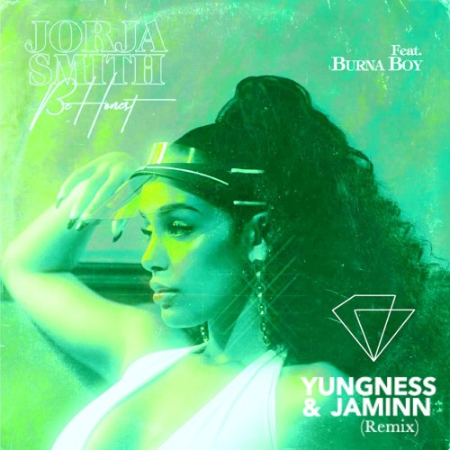 Stream Jorja Smith - Be Honest Feat Burna Boy (Yungness & Jaminn Remix ...