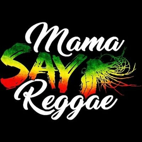 Stream Mama Say Reggae - Mars Mama Say by Mama Say Reggae | Listen ...