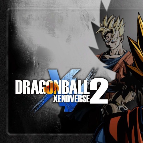 Stream Dragonball Xenoverse 2 - Character Creation Theme (ItsJokerable ...