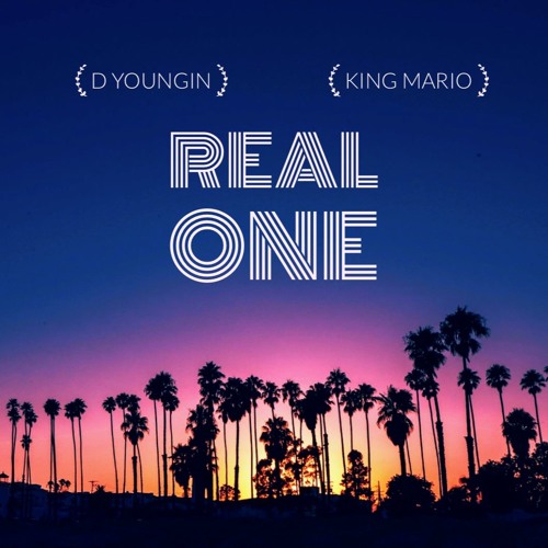 Stream Real One (Ft.King Mario)(Prod.PXNCH) by D Youngin | Listen ...