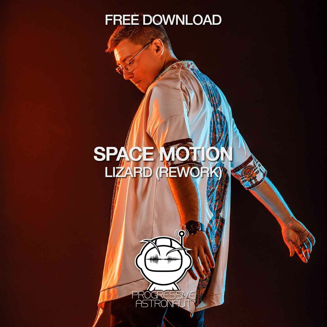 Stream Space Motion - Lizard (RAVE Rework) // Free Download by SPACE ...