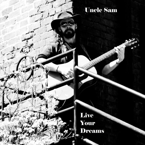 Stream Uncle Sam & the American Dream | Listen to Live Your Dreams [EP ...