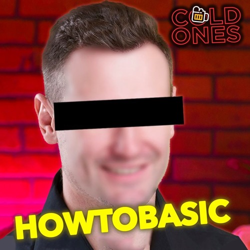 Stream episode HowToBasic Speaks! | Cold Ones by Cold Ones podcast ...