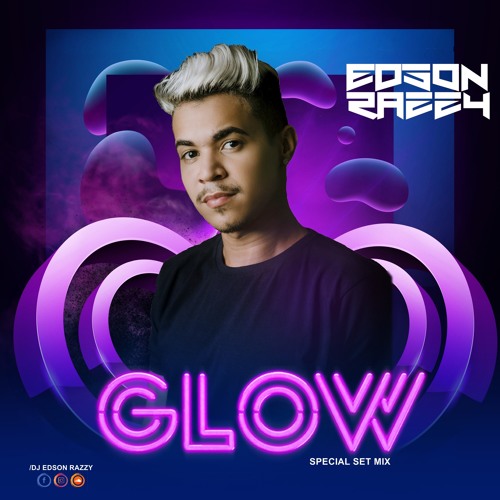 Stream Dj Edson Razzy - GLOW 'Special #SetMix by Tribal House | Listen ...