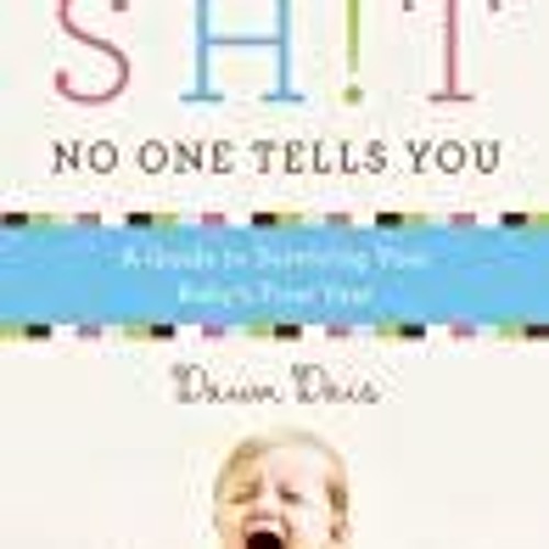 Stream Reading book The Sh!t No One Tells You A Guide to Surviving Your ...