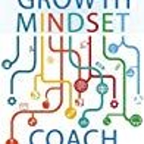 Stream Reading book The Growth Mindset Coach A Teacher's Month-by-Month ...