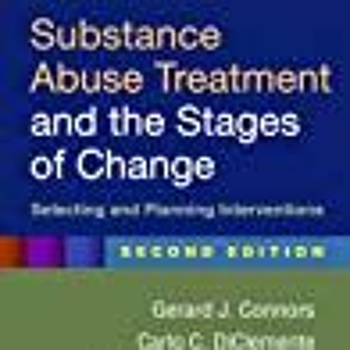 Stream Substance Abuse Treatment and the Stages of Change Selecting and ...