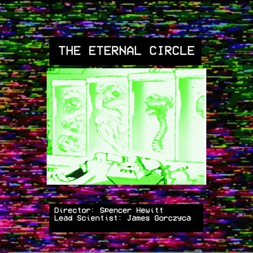 Stream The Eternal Circle ft. James Gorczyca PROD. SPENCER HEWITT by ...