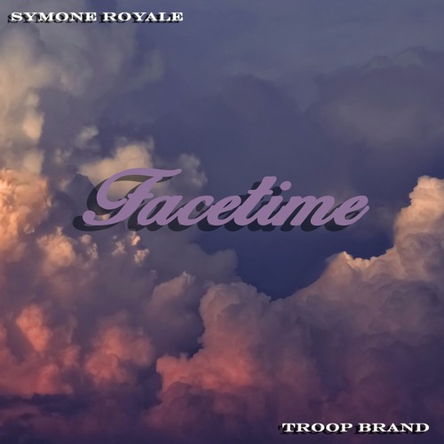Stream FaceTime (feat. Troop Brand) by Symone Royale | Listen online ...