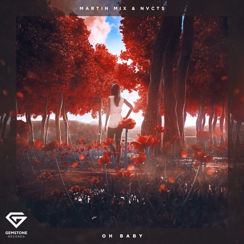 Stream Martin Mix & NVCTS - Oh Baby by Gemstone Records | Listen online ...