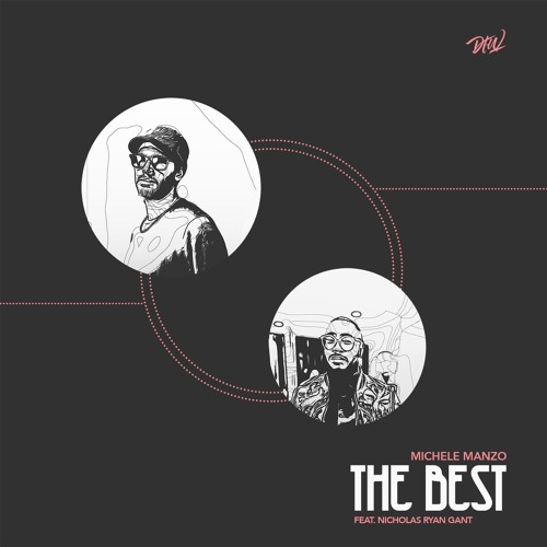 Stream Michele Manzo - The Best (ft. Nicholas Ryan Gant)[ALL RISE LP ...