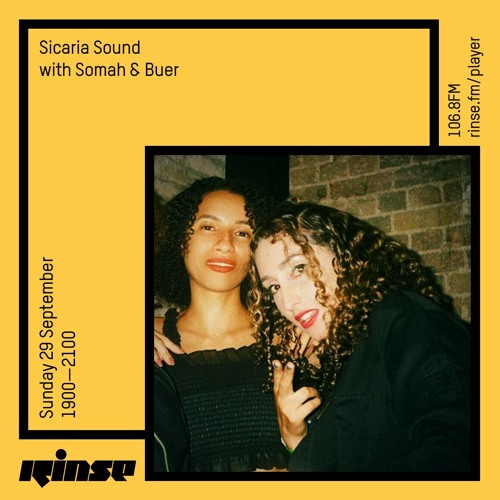 Stream Sicaria Sound with Somah & Buer - 29 September 2019 by Rinse FM ...