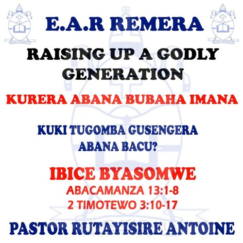 Stream Remera Church | Listen to KURERA ABANA BUBAHA IMANA-UMUNSI WA ... Stream Remera Church | Listen to KURERA ABANA BUBAHA IMANA-UMUNSI WA ...