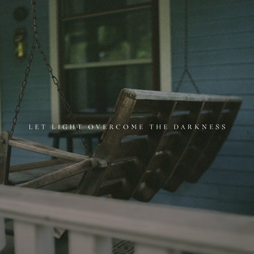 Stream Let Light Overcome The Darkness by Our Last Night | Listen ... Stream Let Light Overcome The Darkness by Our Last Night | Listen ...