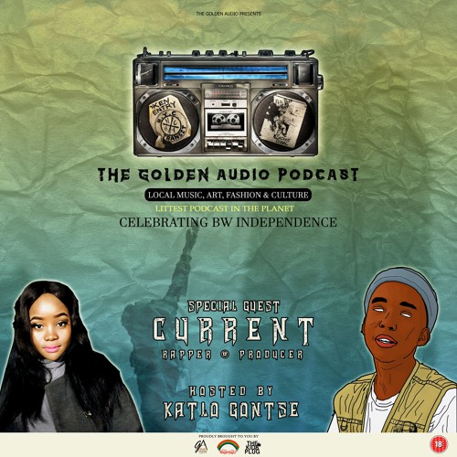 Stream The Golden Audio Podcast Episode 6 : CURRENT by The Golden Audio ...
