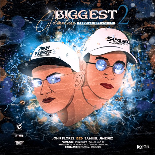 Stream BIGGEST ADVENTURE - JOHN FLOREZ B2B SAMUEL JIMENEZ by JOHN ...